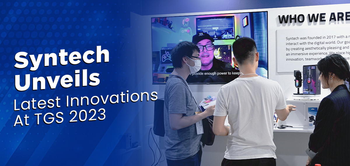 Captivating TGS 2023: Syntech's Latest Innovations Revealed