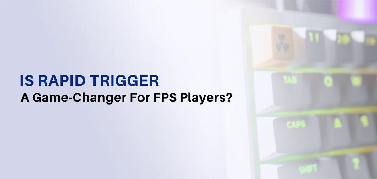Rapid Trigger Keyboards: Boost Your FPS Skills | Syntech