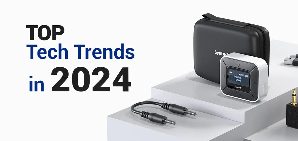 Top Tech Trends & Gadgets for 2024