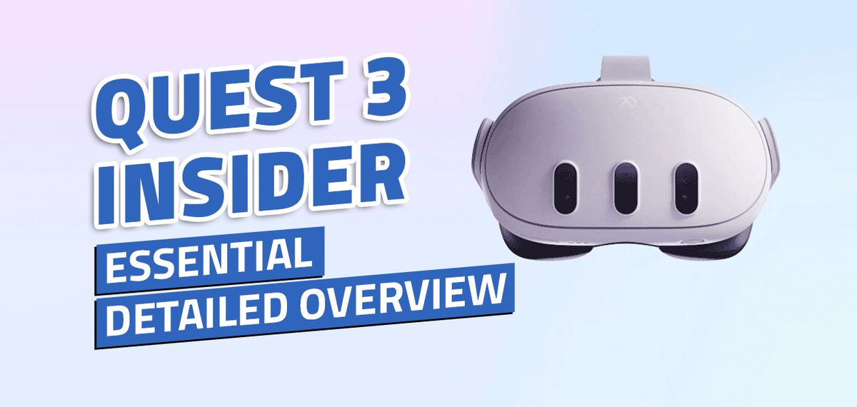 Everything You Need to Know About Quest 3